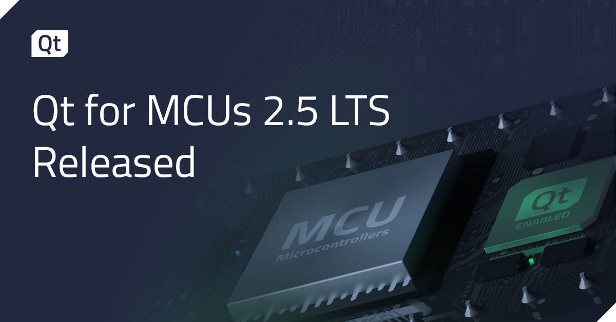Qt for MCUs 2.5 LTS released